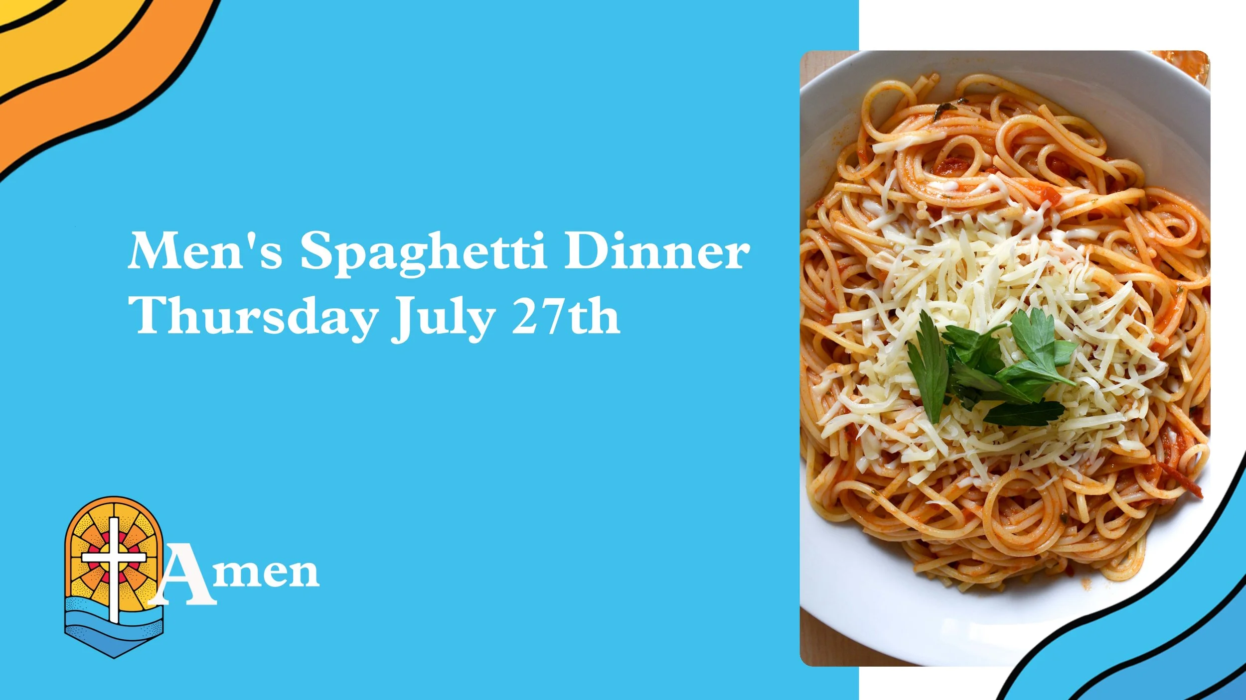 Spaghetti Dinner - Amen Men's Ministry — APRIL SOUND CHURCH