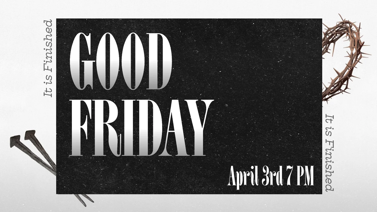 Good Friday — APRIL SOUND CHURCH