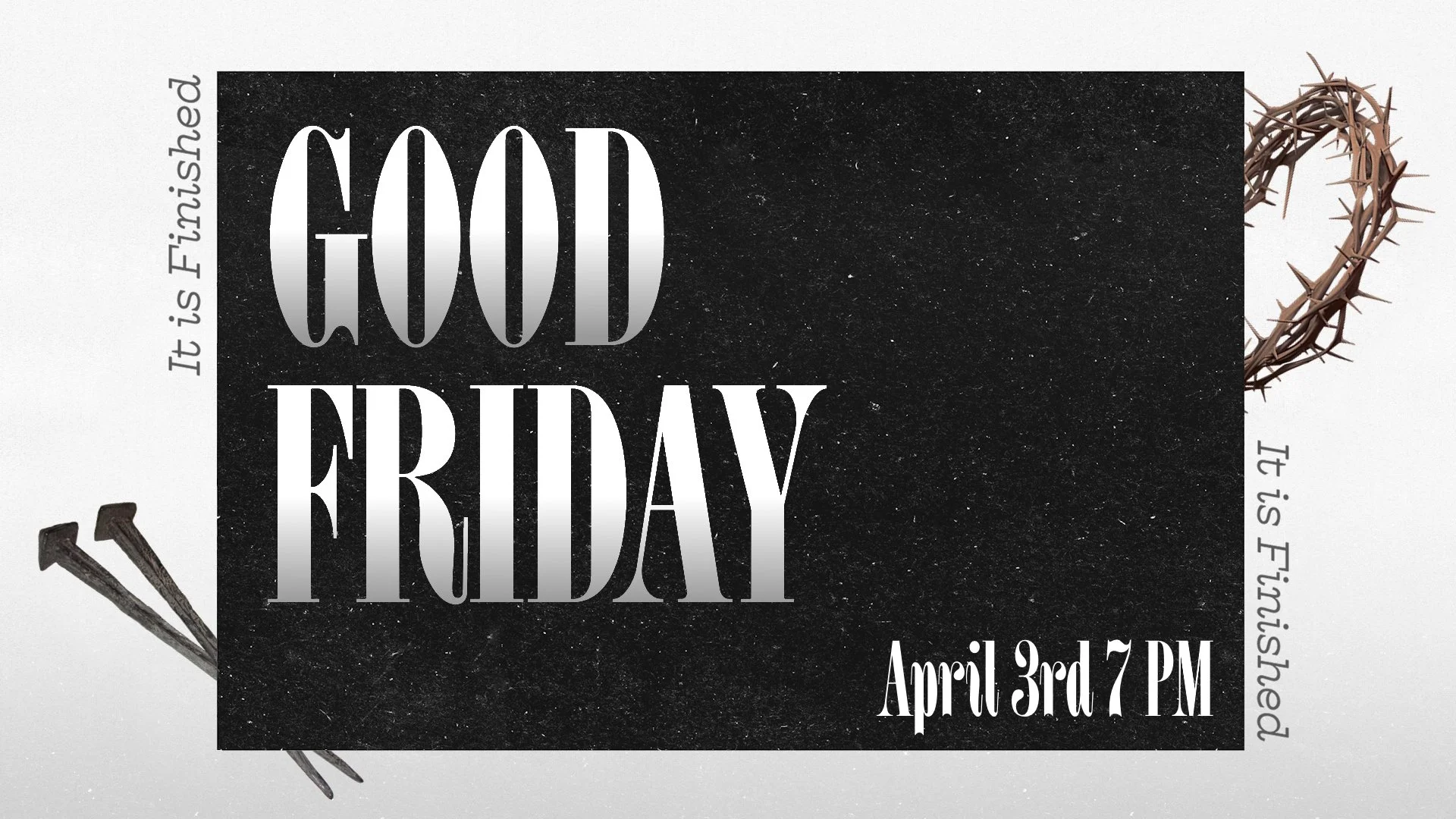 Good Friday — APRIL SOUND CHURCH