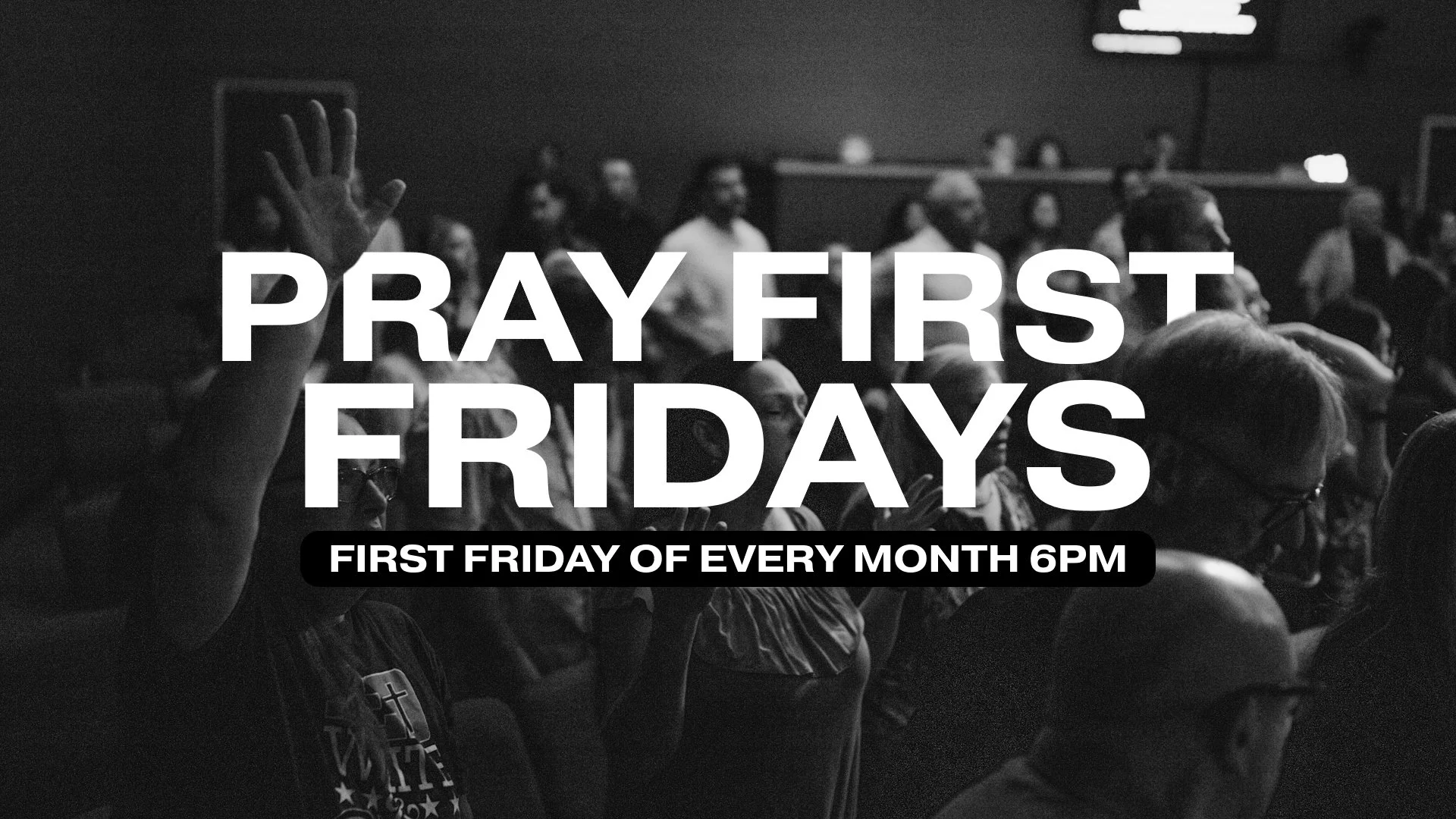 Pray First — APRIL SOUND CHURCH
