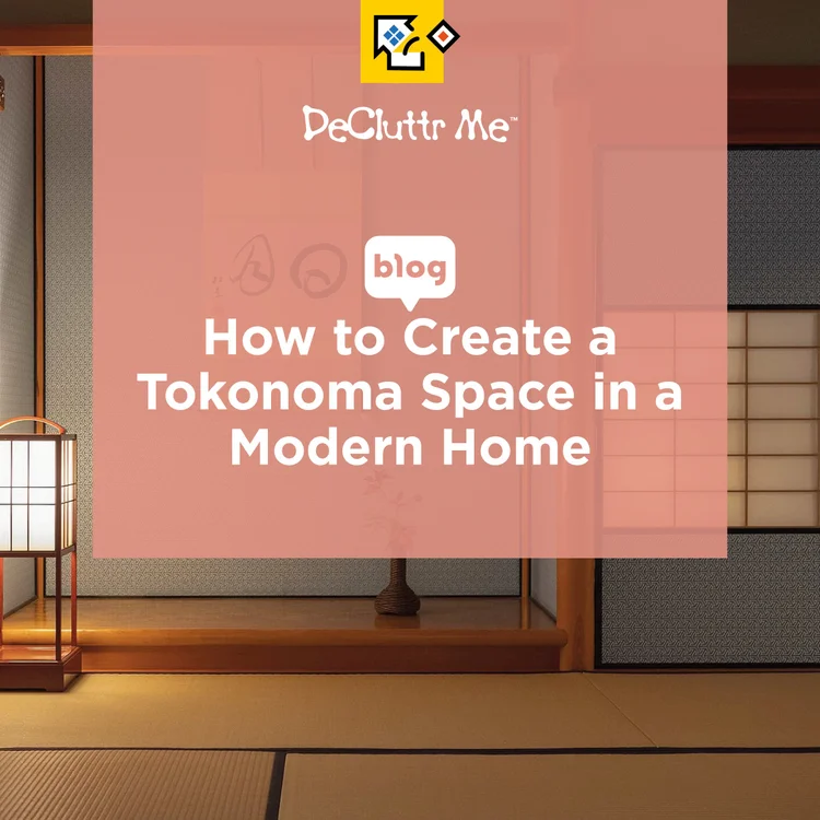 How to Create a Tokonoma Space in a Modern Home — Decluttr Me ...