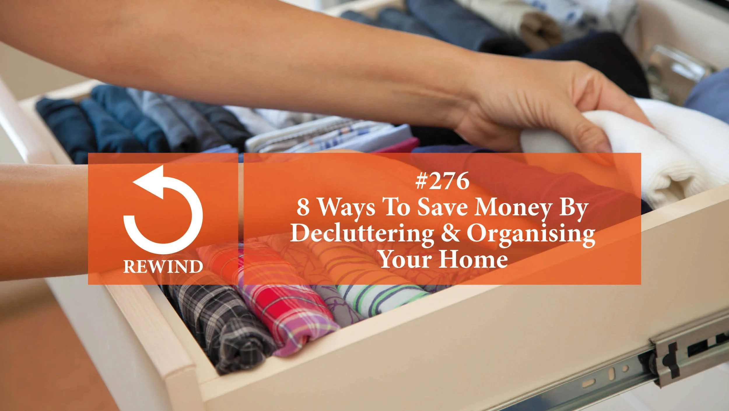 8 Ways to Save Money by Decluttering | DeCluttr Me — Decluttr Me ...