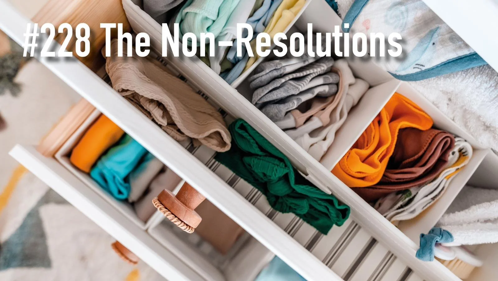 The Non-Resolution | A Different Approach to Organizing — Decluttr Me ...