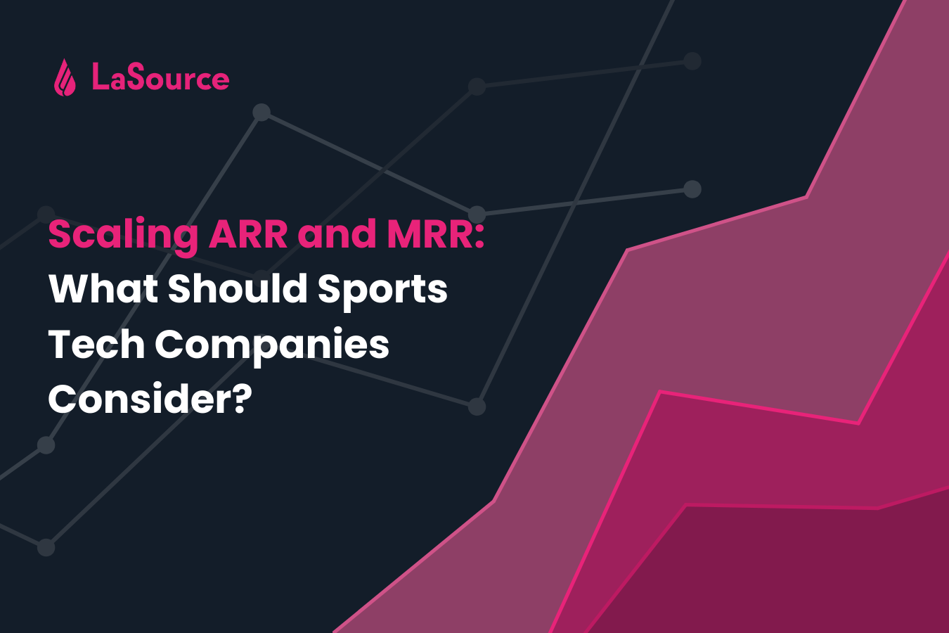 Scaling ARR and MRR - What Should Sports Tech Companies Consider ...
