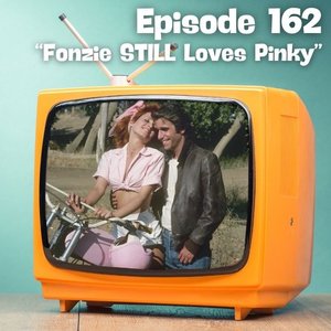 Fonzie STILL Loves Pinky — Pop Culture Preservation Society