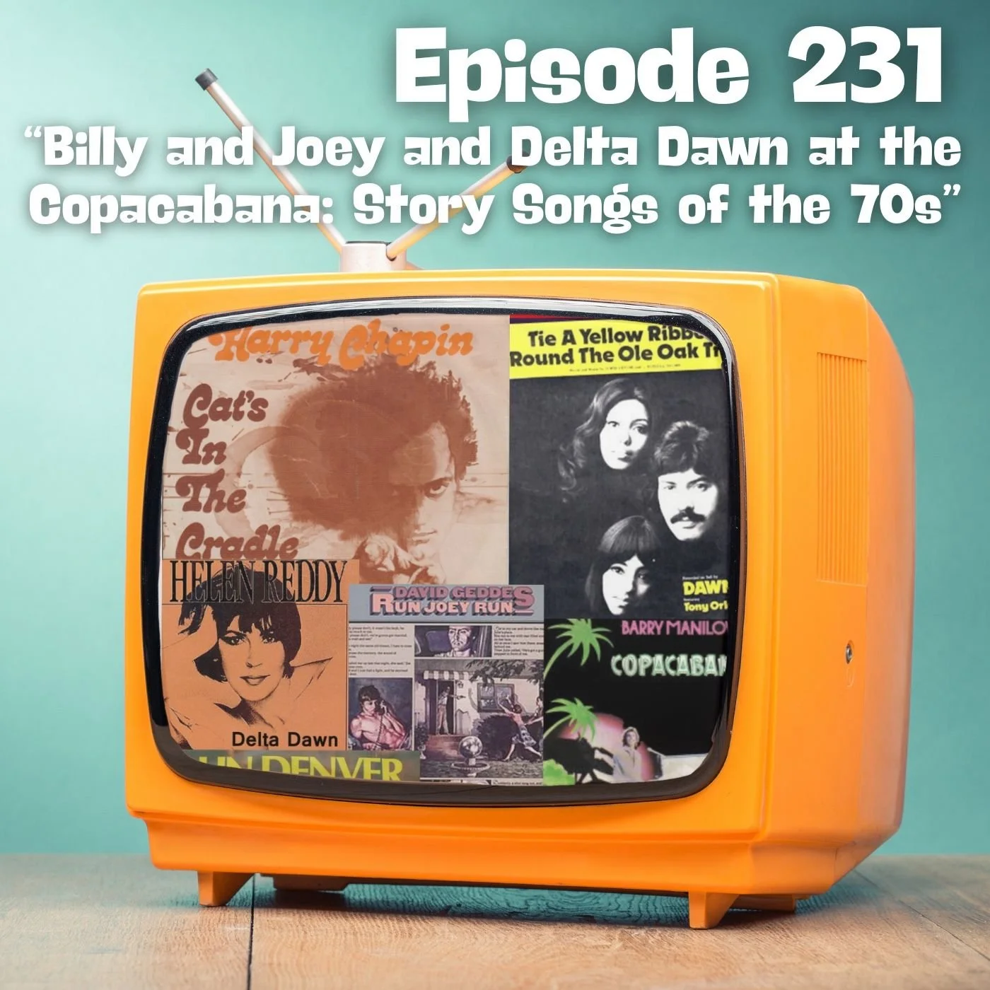 Billy and Joey and Delta Dawn at the Copacabana: Story Songs of the 70s ...