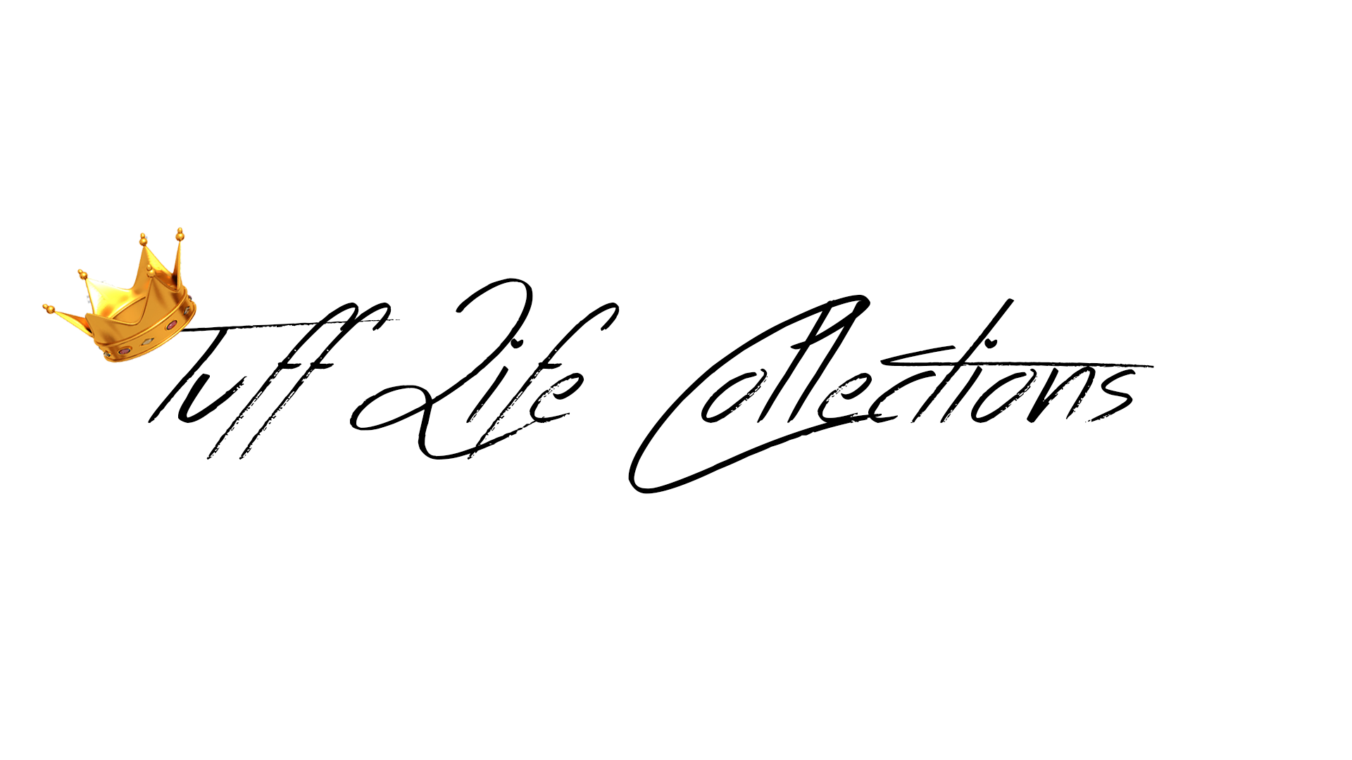 Tuff Life Collections