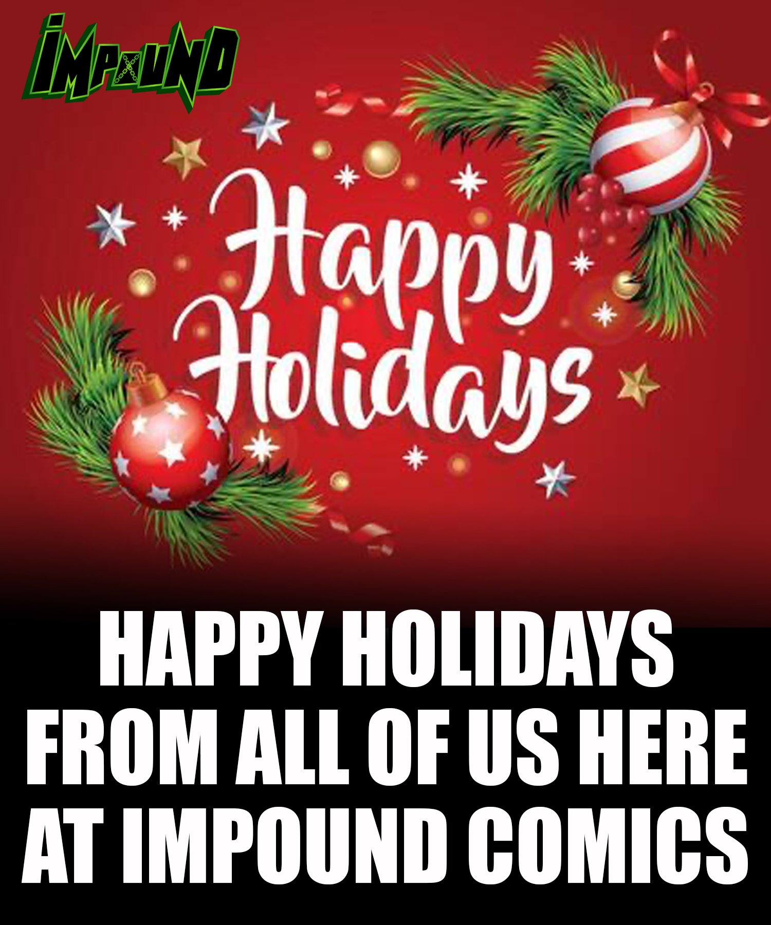 Happy Holidays From Impound Comics — iMPOUND COMICS