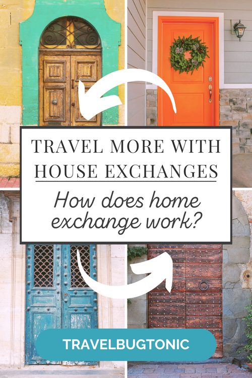 Travel More with Housing Exchanges: How does home exchange work? — Travel Bug Tonic - travel ...