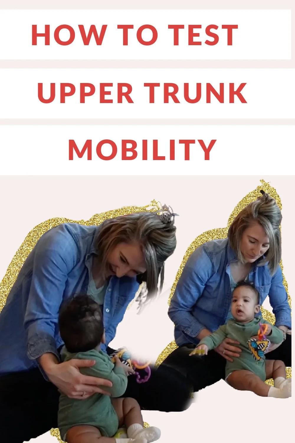 Prevent Avoidable Motor Delays: How To Test Your Baby's Trunk Mobility ...