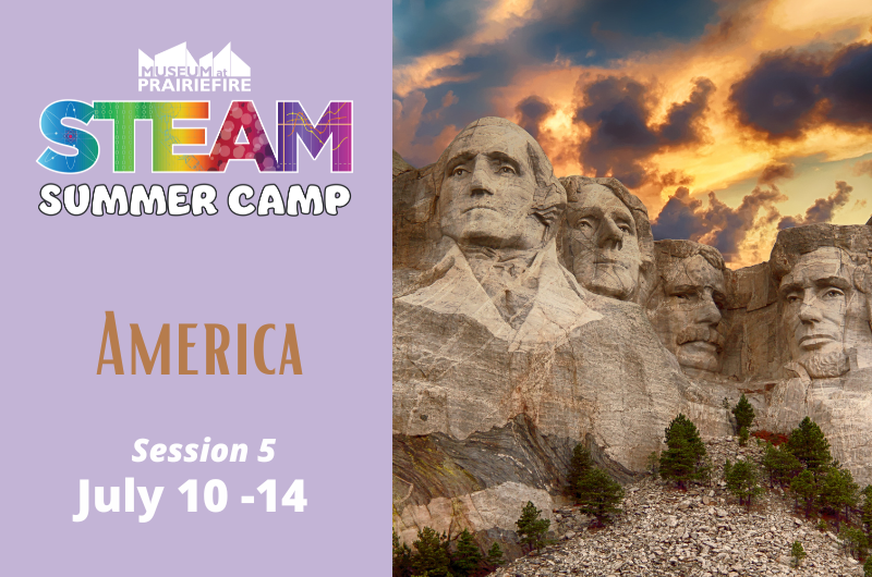STEAM Summer Camp: America — Museum at Prairiefire