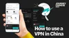 How to use a VPN in China (2026)