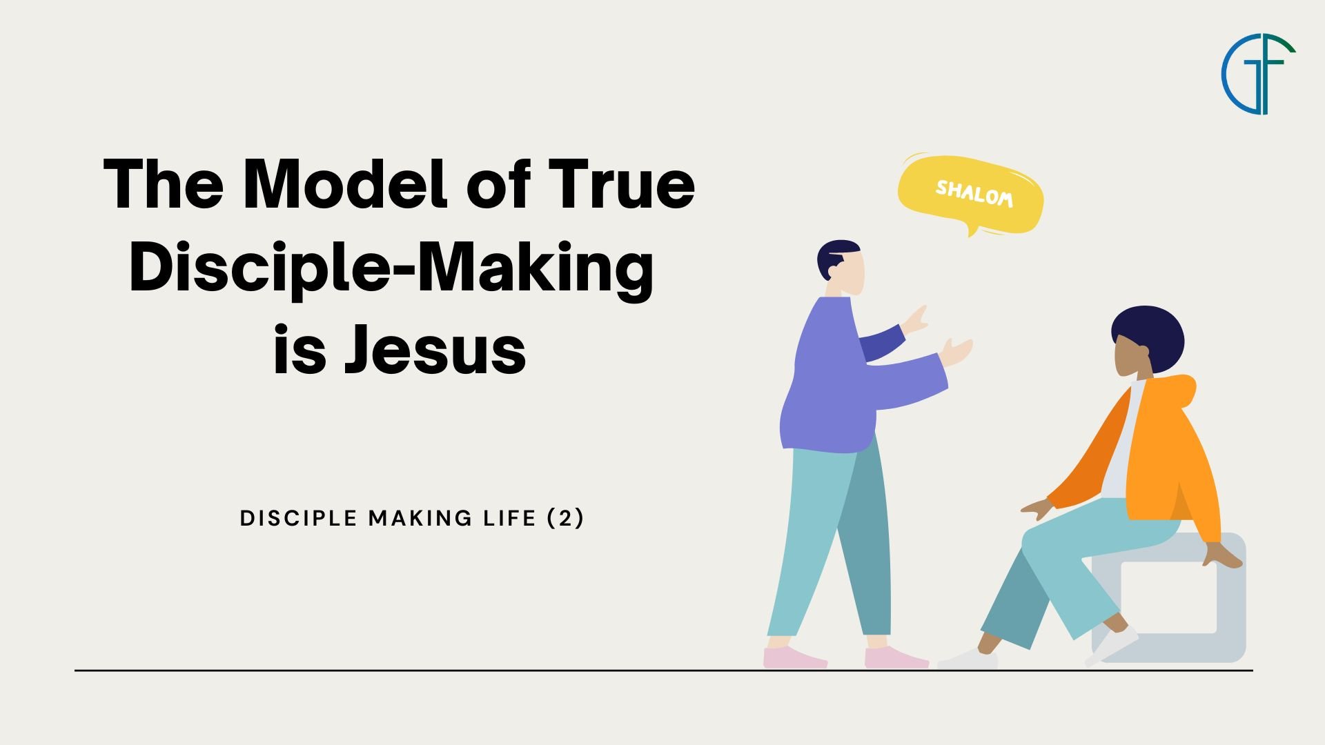 401 Disciple Making Life — Global Family Church