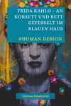 Frida Kahlo - berühmte Manifestorin — Verena Schmalz