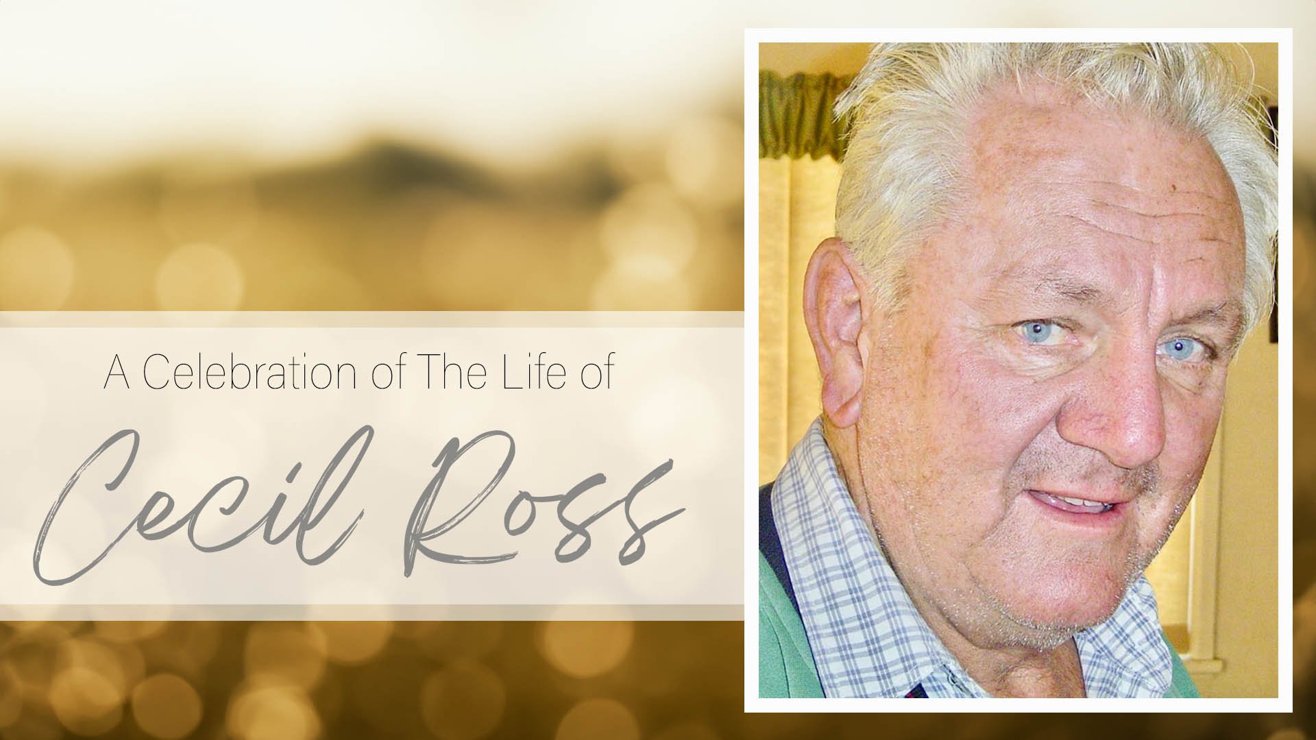 Cecil John Ross — Quality Memorial Services Funeral Wedding Livestream ...