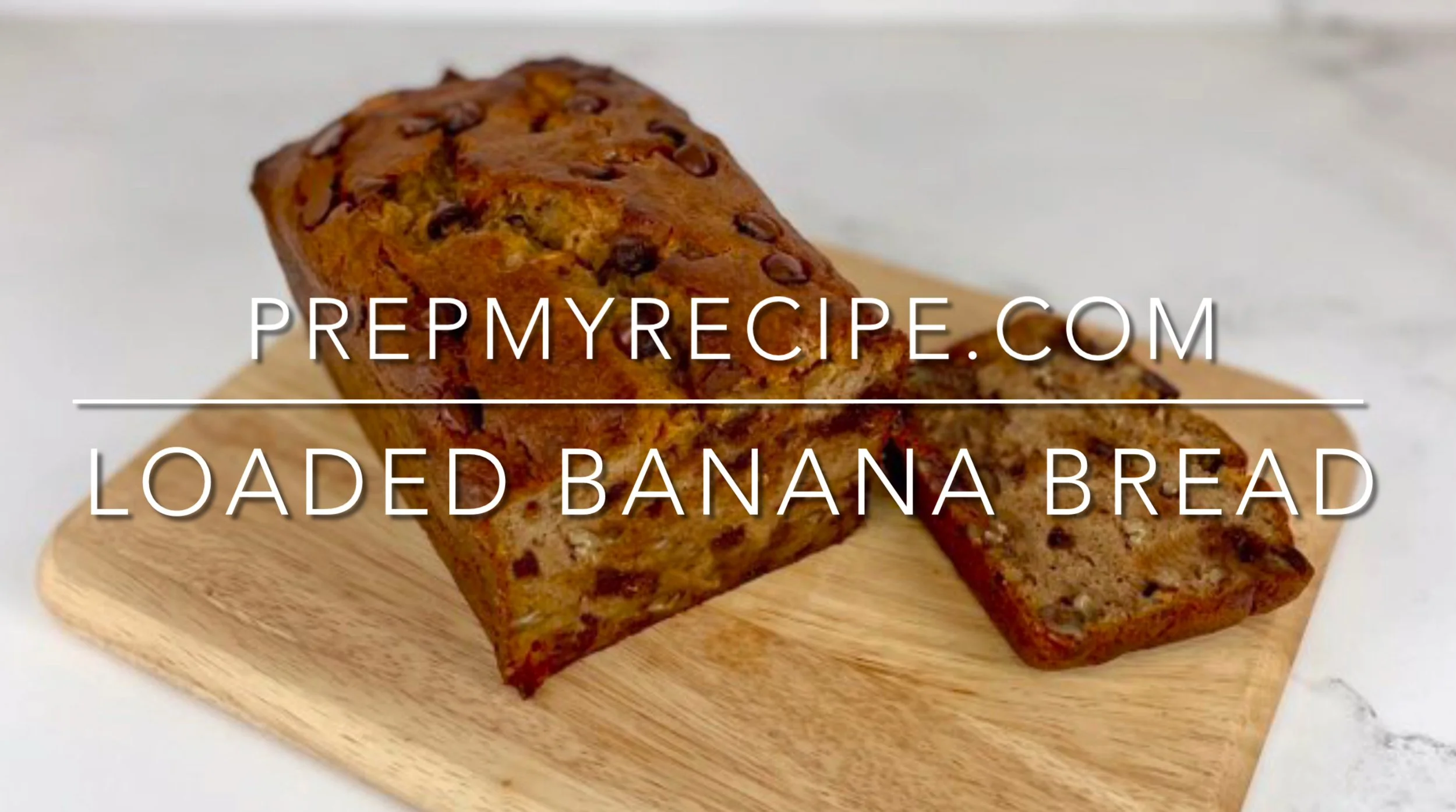 LOADED BANANA BREAD - Ultimate Banana Bread Recipe! — Prep My Recipe