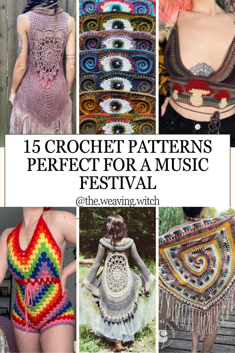 Crochet Couture: 15 Crochet Patterns Perfect for a Music Festival — The ...