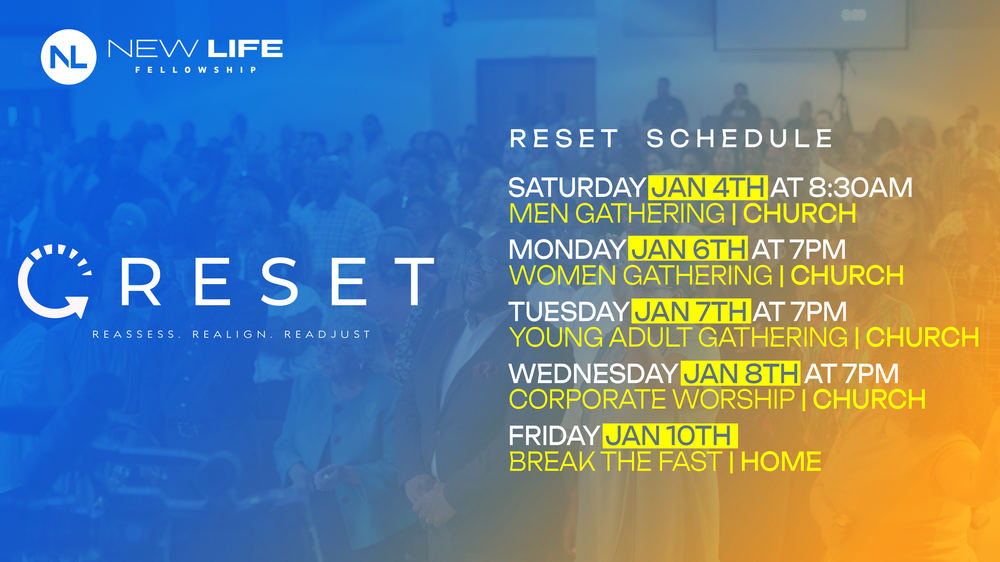 Reset 2025 — New Life Fellowship