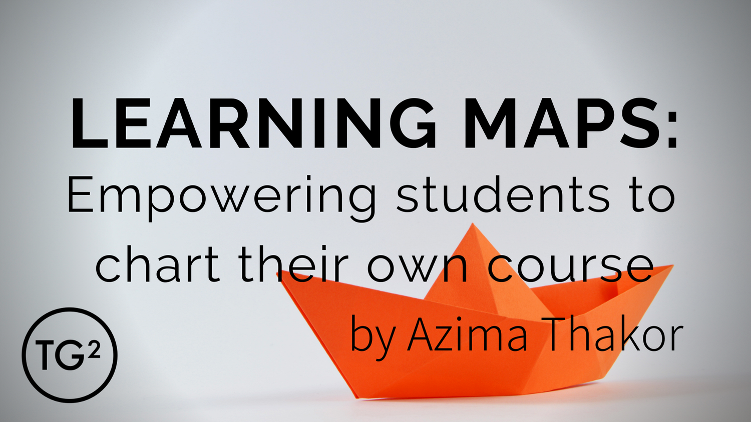 Learning Maps: Empowering Students to Chart Their Own Course — Grow ...