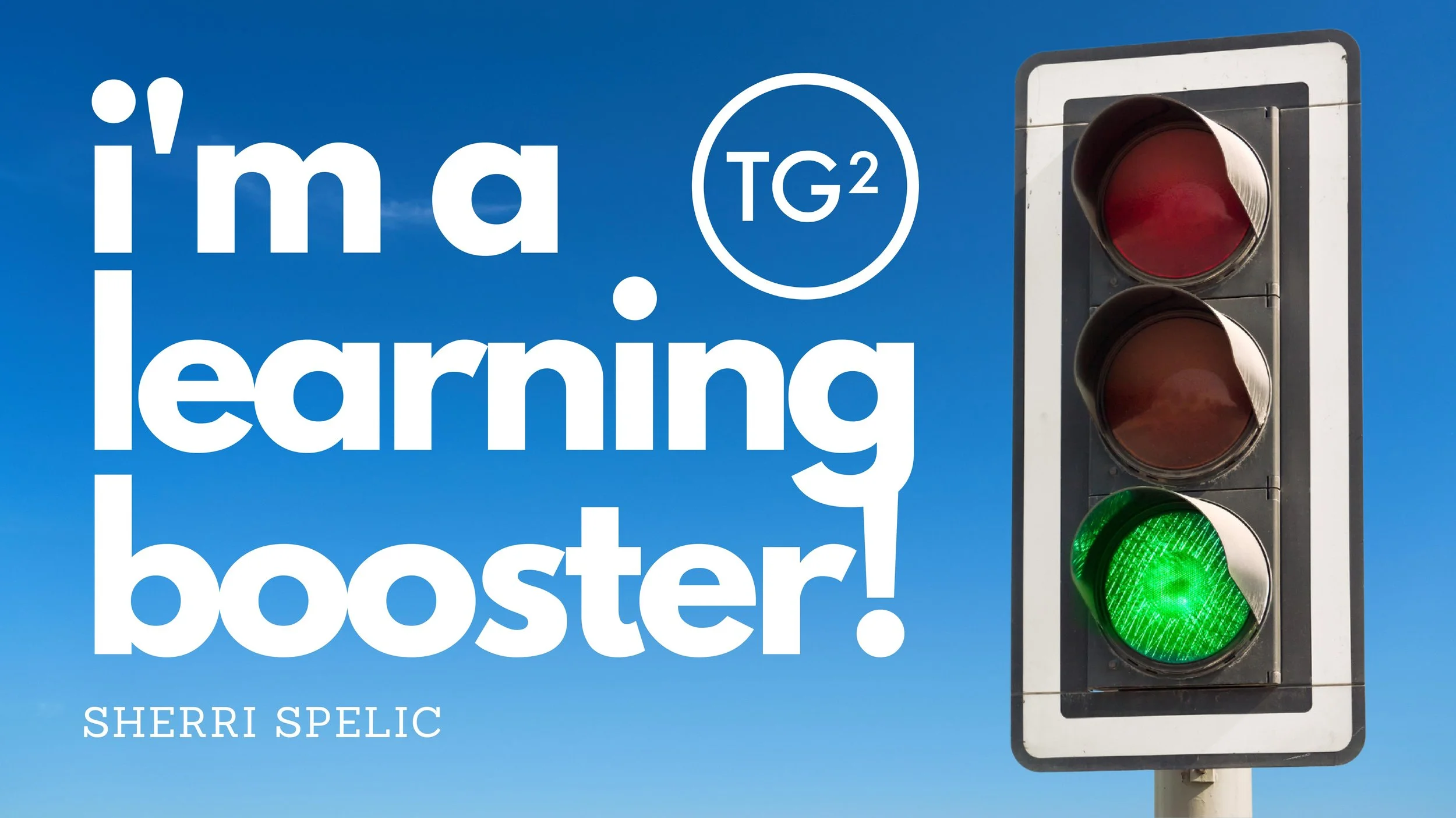 I’m a Learning Booster! — Grow Beyond Grades