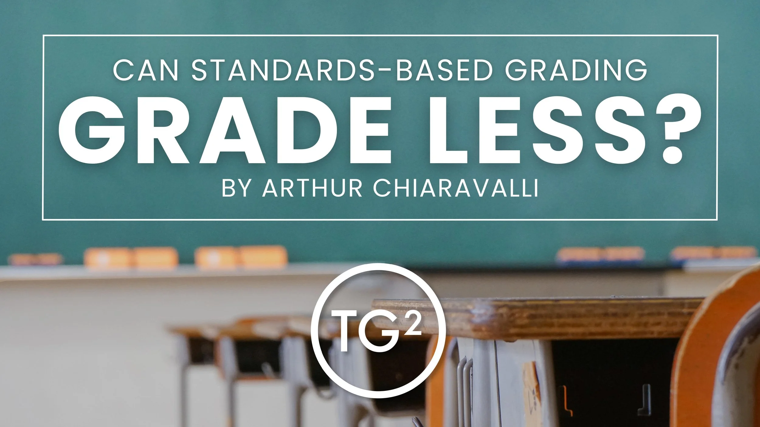 Can Standards-based Grading Grade Less? — Grow Beyond Grades