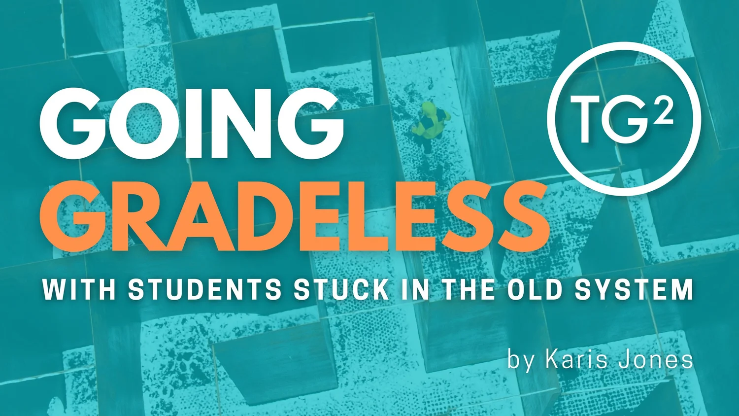 Going Gradeless with Students Stuck in the Old System — Grow Beyond Grades