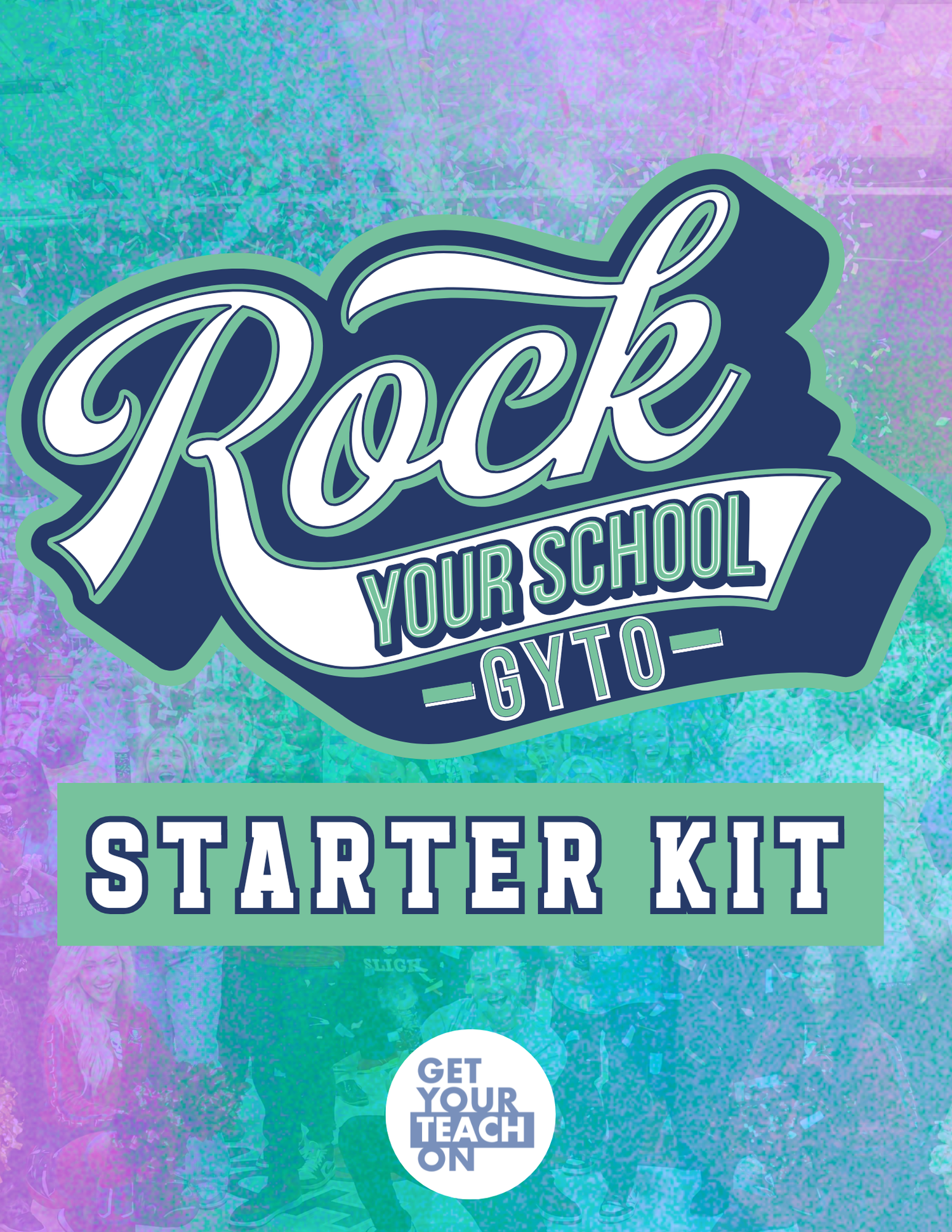 Rock Your School — Get Your Teach On