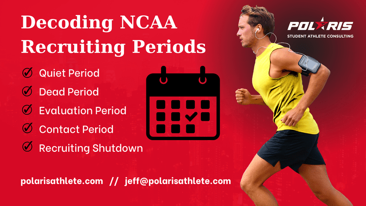 Decoding NCAA Recruiting Periods — Polaris Athlete
