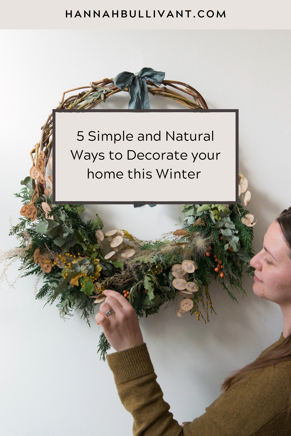 5 simple natural Christmas decorations | Hannah Bullivant • Interior ...