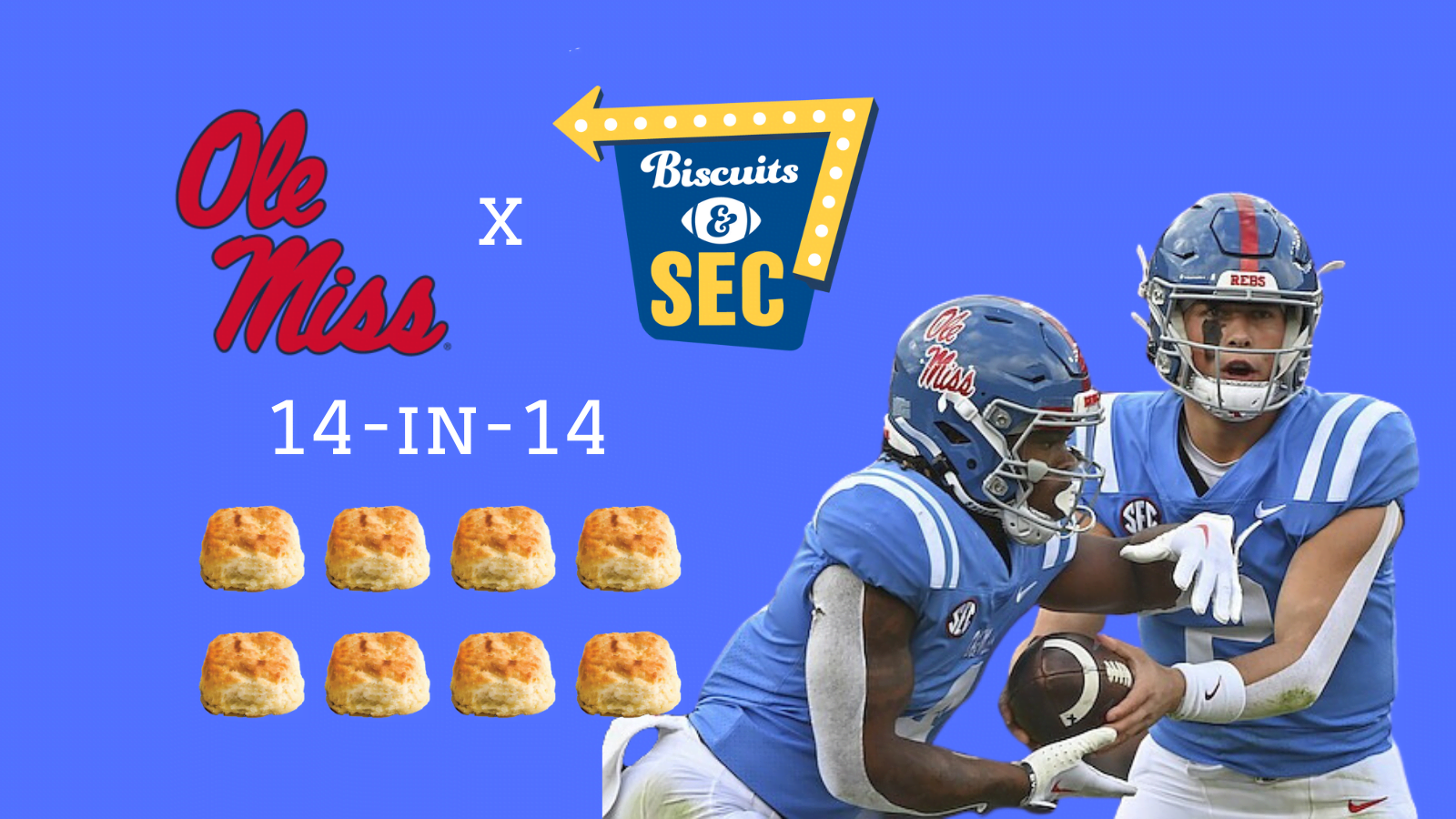 14-in-14 2023: Ole Miss Rebels — Biscuits & SEC