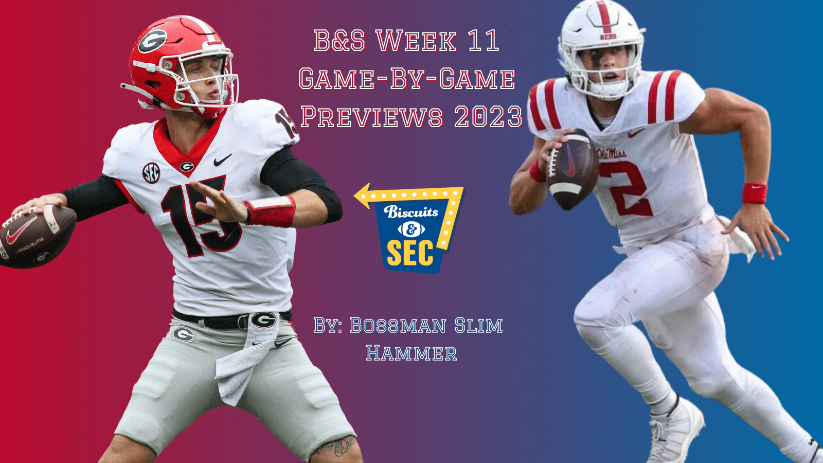 B&S Week 11 Game-by-Game Previews — Biscuits & SEC