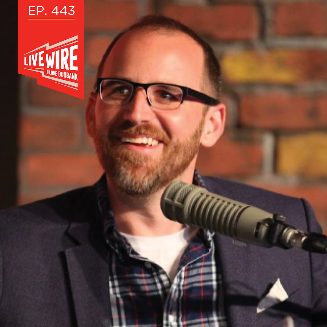 Episode 443 — Live Wire Radio