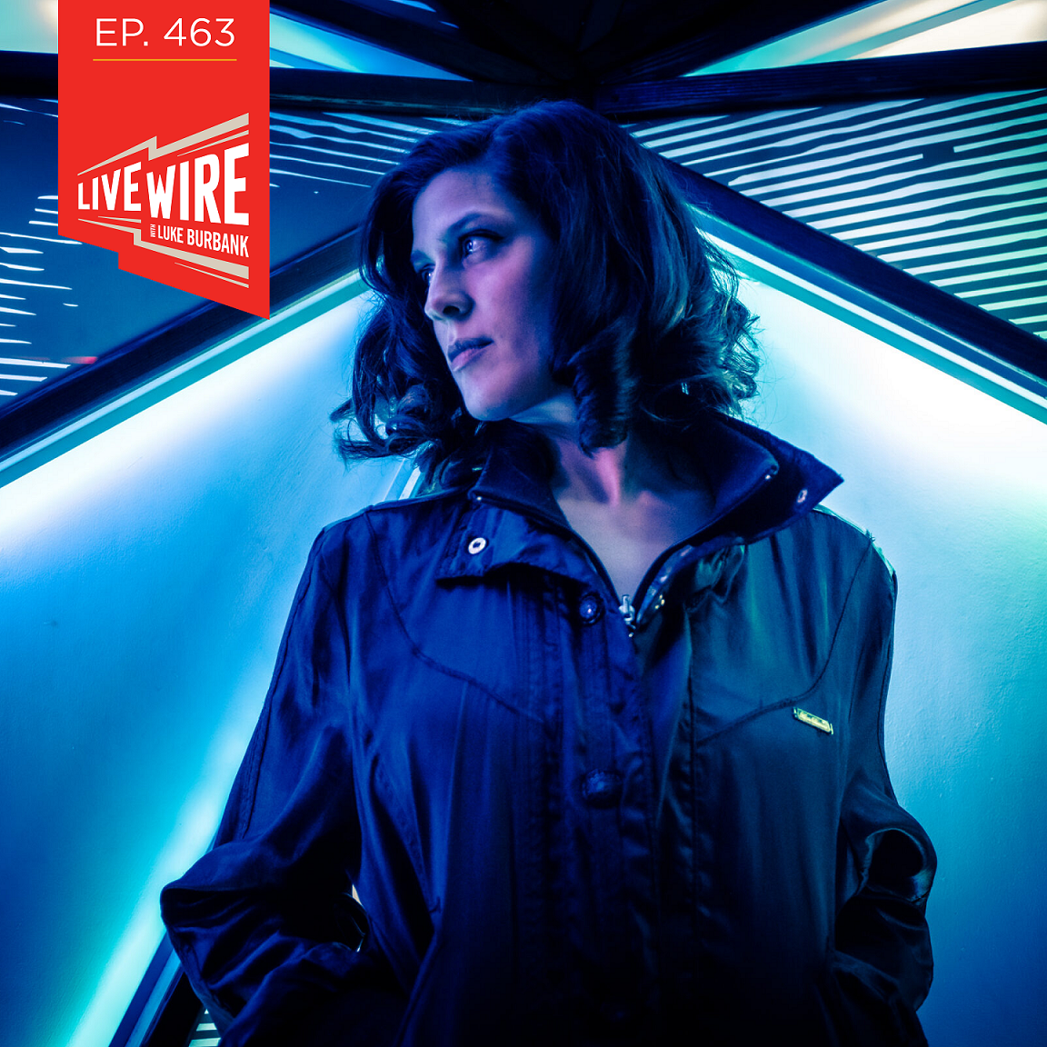 Episode 463 — Live Wire Radio