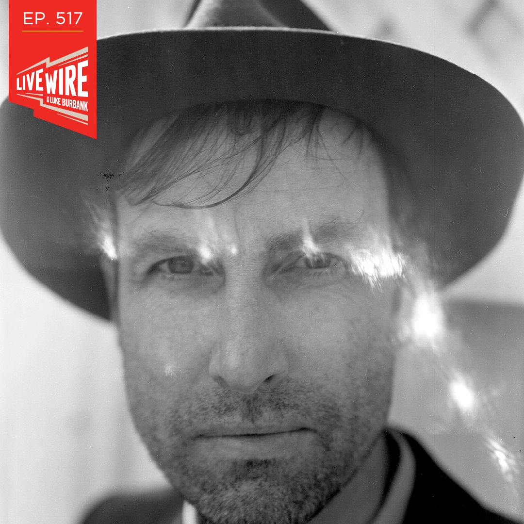 Episode 517 — Live Wire Radio