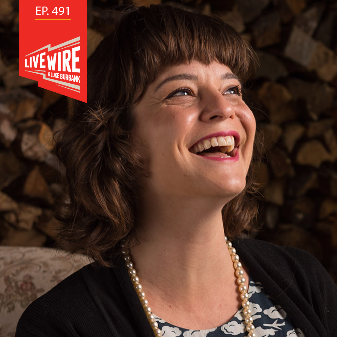 Episode 491 — Live Wire Radio