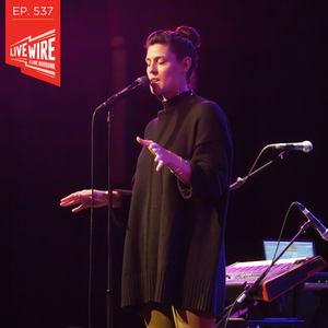 Episode 537 — Live Wire Radio