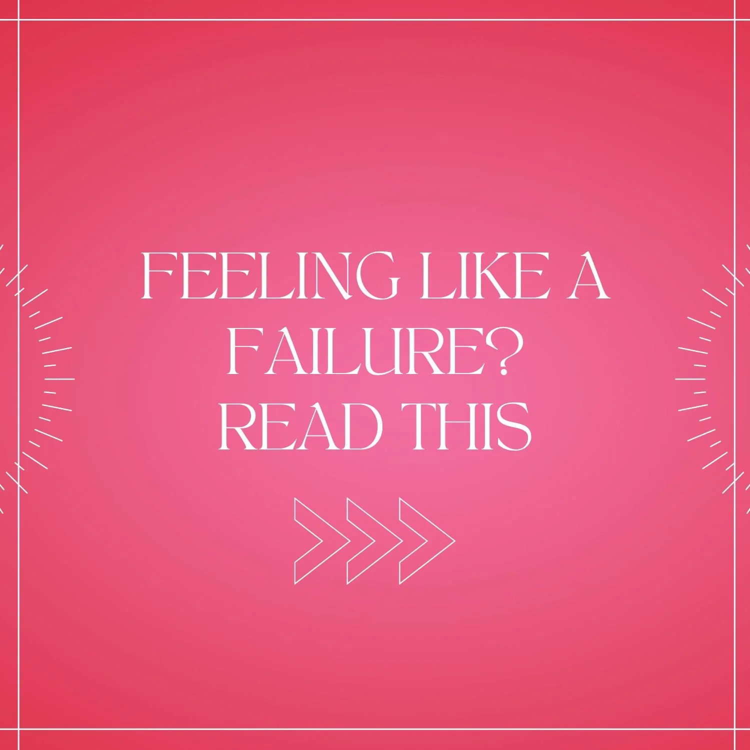 Feeling Like a Failure? Read This - Antonya Beamish