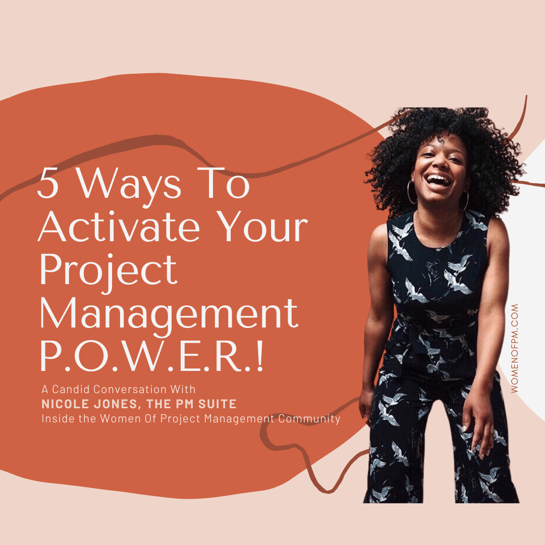 5 Ways To Activate Your Project Management P.O.W.E.R.! — Women Of ...