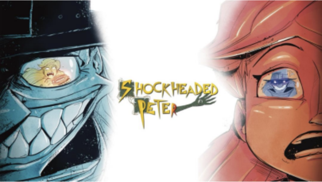 "SHOCKHEADED PETER" Launches Next Kickstarter To Continue The ...