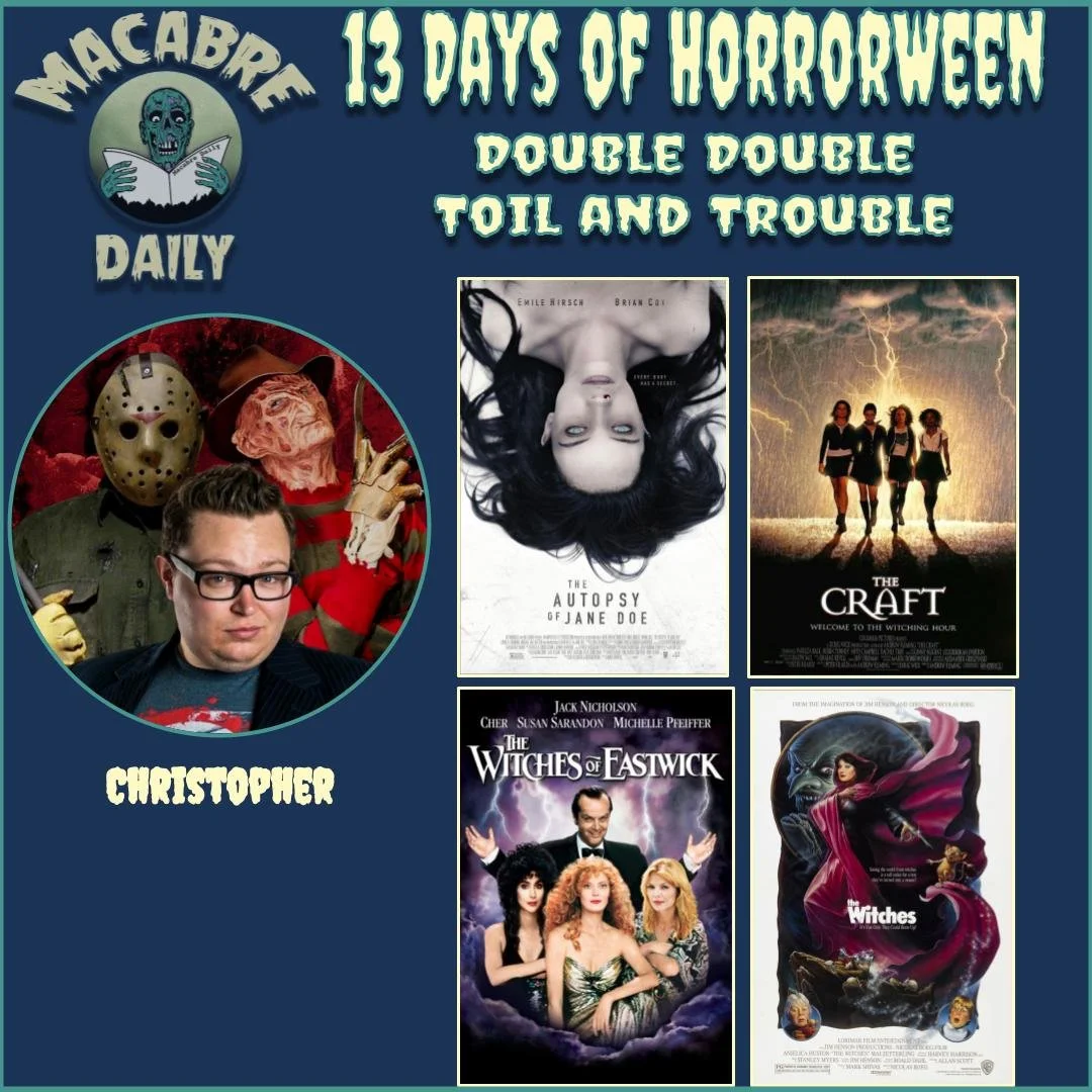 13 DAYS OF HORRORWEEN: DOUBLE DOUBLE TOIL & TROUBLE! — Macabre Daily
