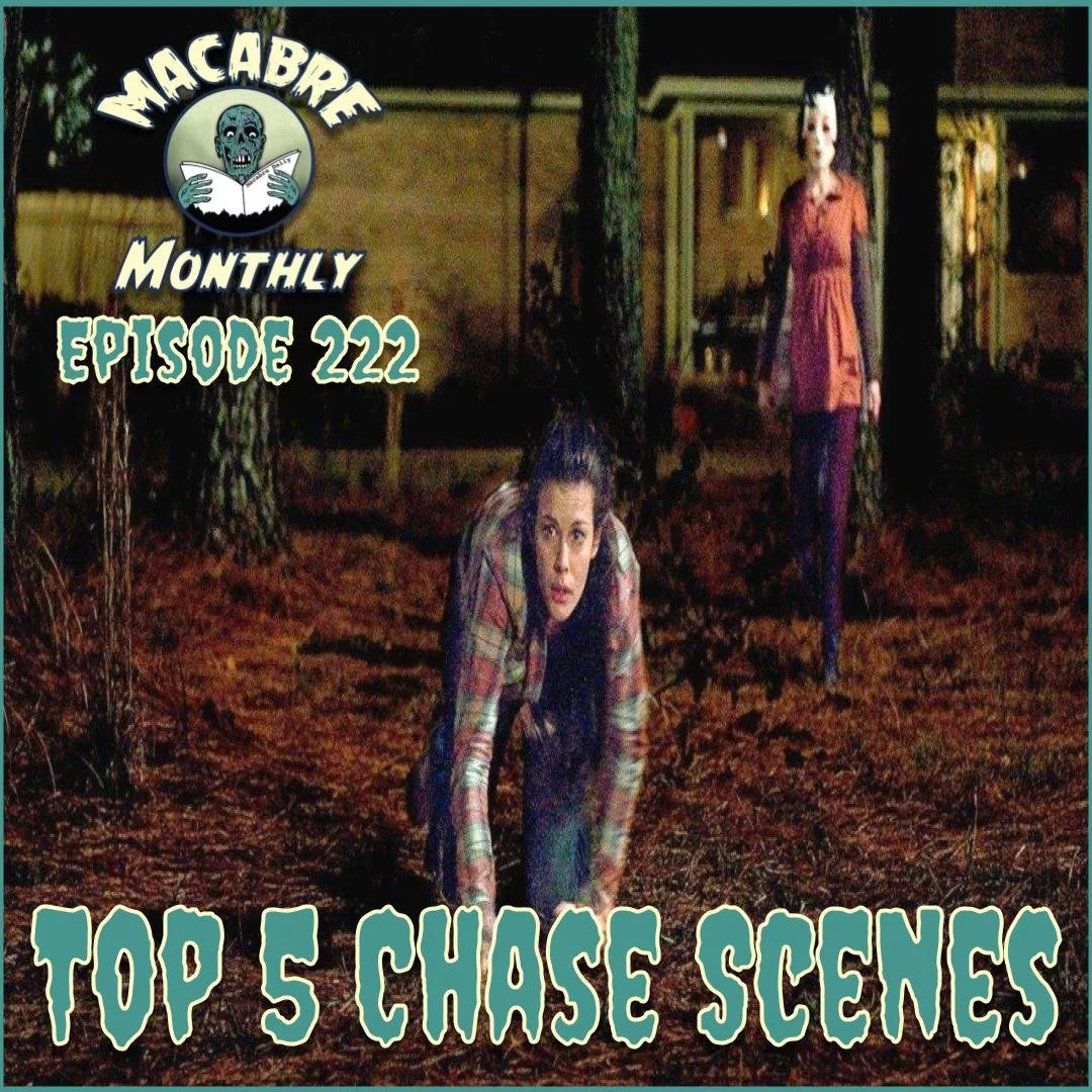 (VIDEO) MACABRE MONTHLY Talks Top 5 Chase Scenes In Horror! — Macabre Daily