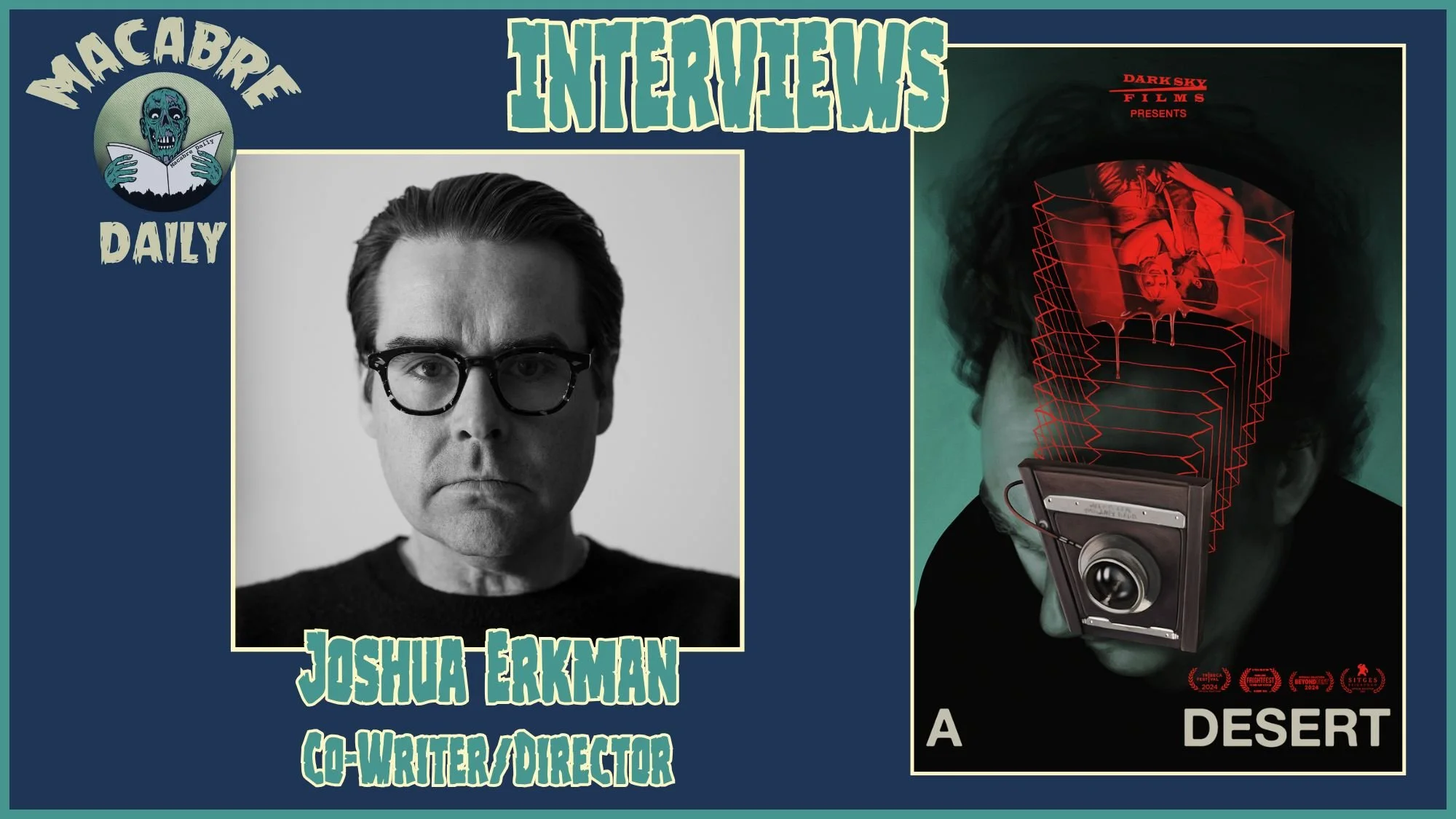 Joshua Erkman Discusses The Minimalist Horror Of "A DESERT" (2025) With ...