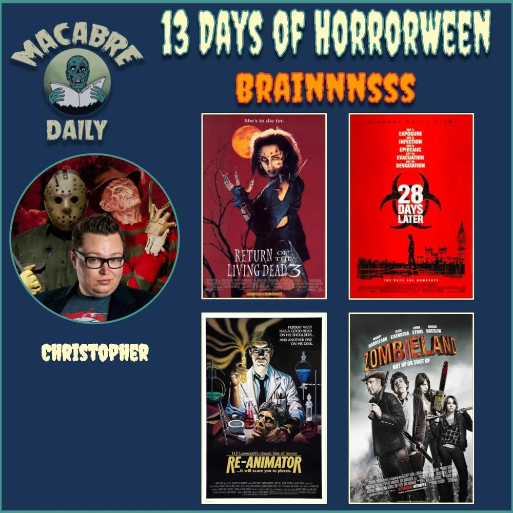 13 DAYS OF HORRORWEEN: BRAINNNSSS — Macabre Daily