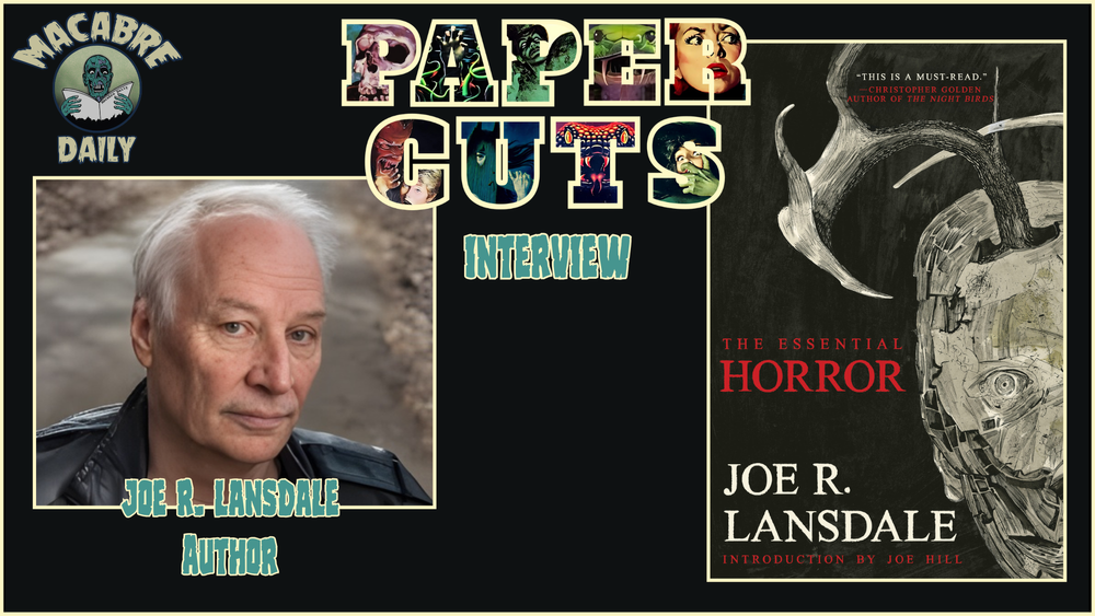PAPER CUTS: Legend Joe Lansdale On His Essential Horror Collection ...