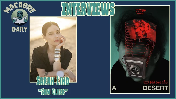 Sarah Lind Discusses "A DESERT" (2025) And Surviving The Surreal ...