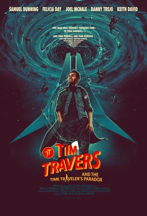 "TIM TRAVERS AND THE TIME TRAVELER'S PARADOX" (2025) Is Sci-Fi With ...