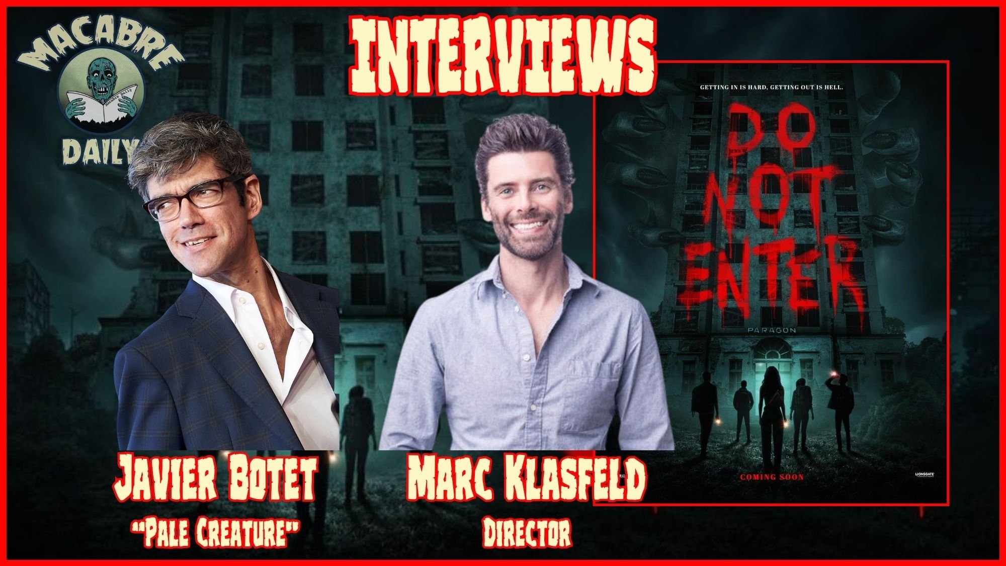 Javier Botet And Marc Klasfeld Discuss The Dangers Of Ubran Spelunking ...