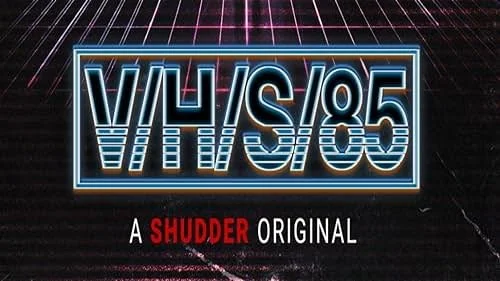 Get Transported Back To The 1980's With "V/H/S/85" — Macabre Daily