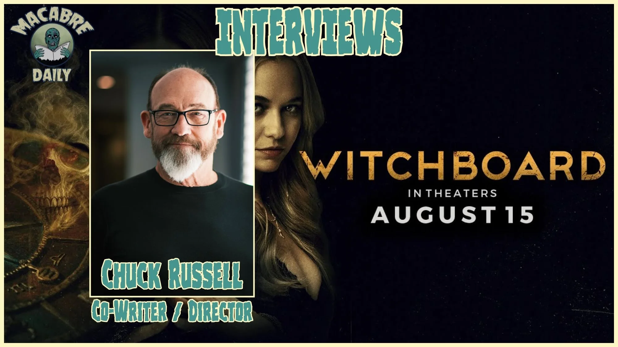 Filmmaker CHUCK RUSSELL Discusses Adapting "WITCHBOARD" (2025) For A ...
