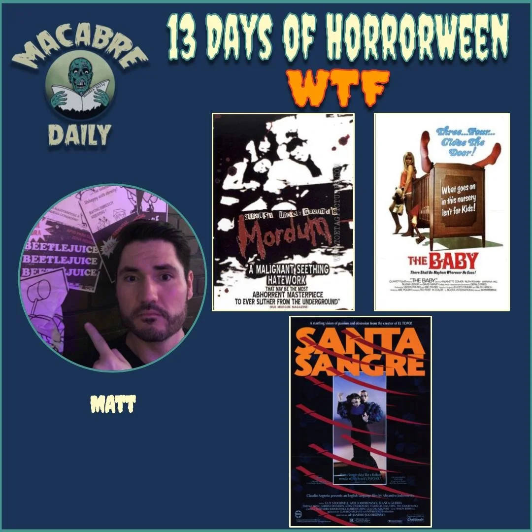 13 DAYS OF HORRORWEEN: WTF — Macabre Daily